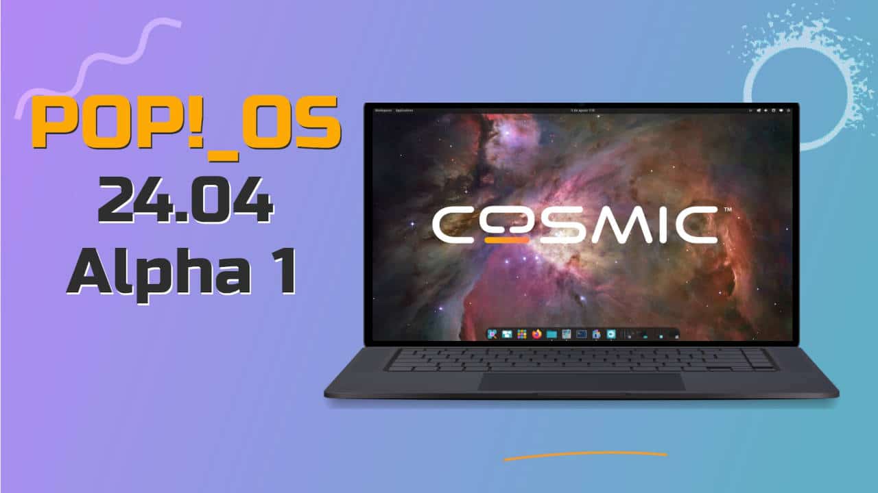 POP_OS! 24.04 Alpha 1 - O Que Vem por Aí - NerdLivre